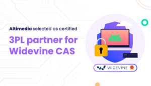 Altimedia Achieves Widevine CAS 3PL Partnership | Altimedia